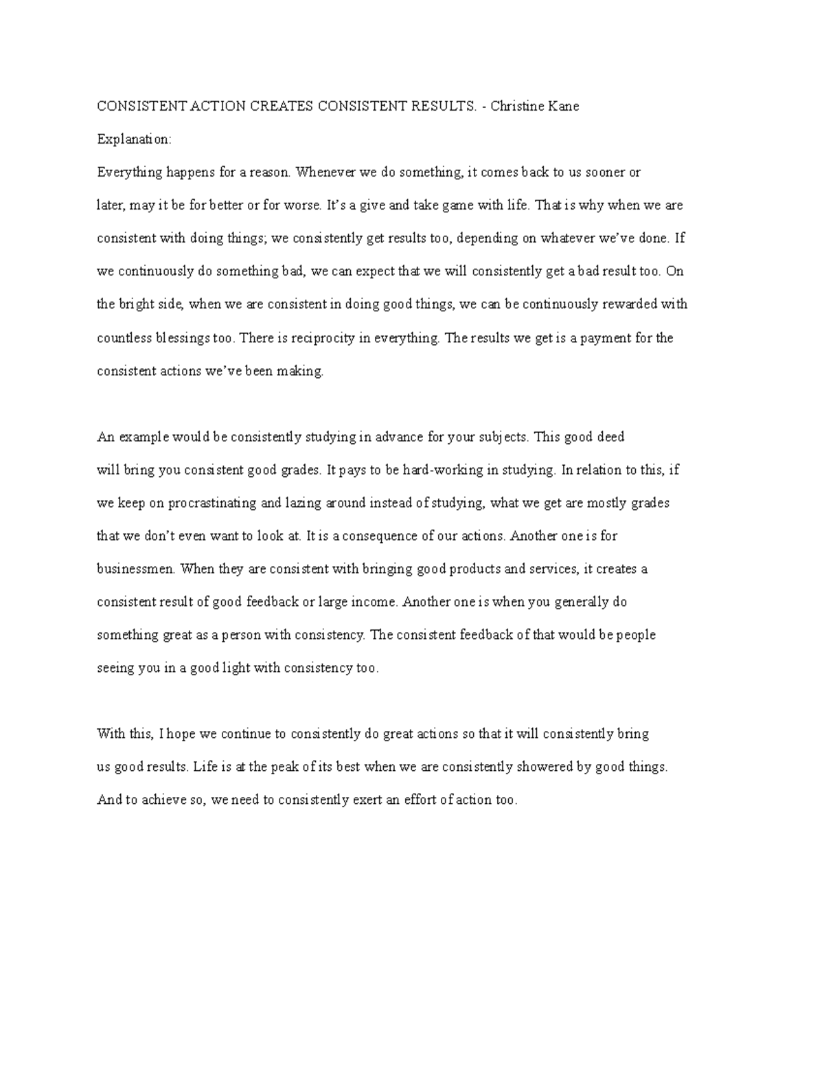 Consistent Action Creates Consistent Results explanation essay ...