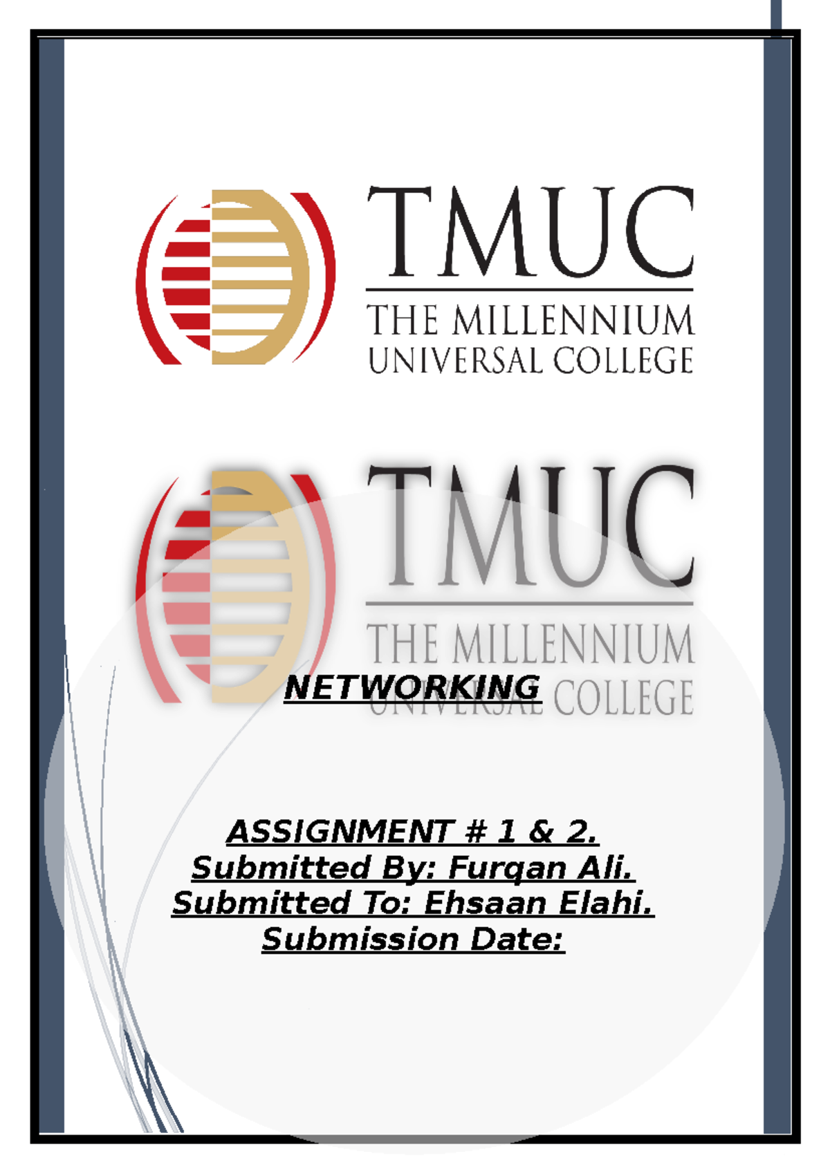 Networking lo1 and lo2 - assignment - NETWORKING ASSIGNMENT # 1 & 2 ... Networking lo1 and lo2 - assignment - NETWORKING ASSIGNMENT # 1 & 2 ...