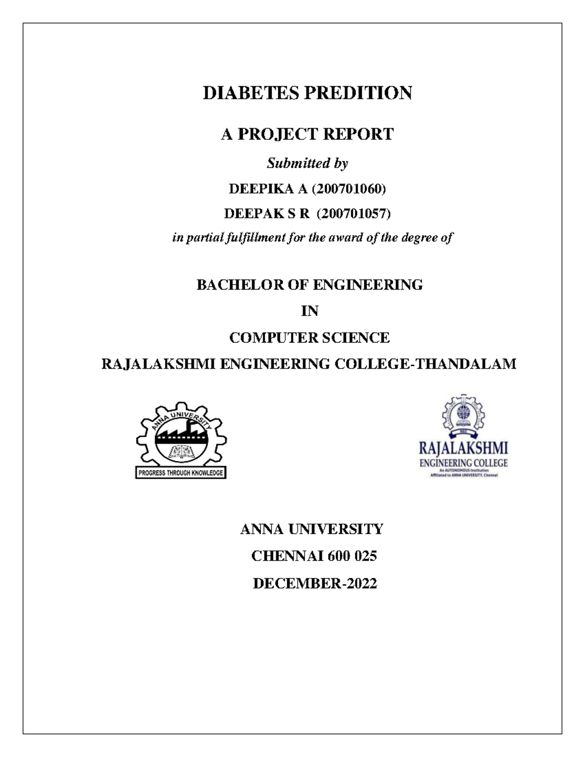 DM Report - DIABETES PREDITION A PROJECT REPORT Submitted by DEEPIKA A ...