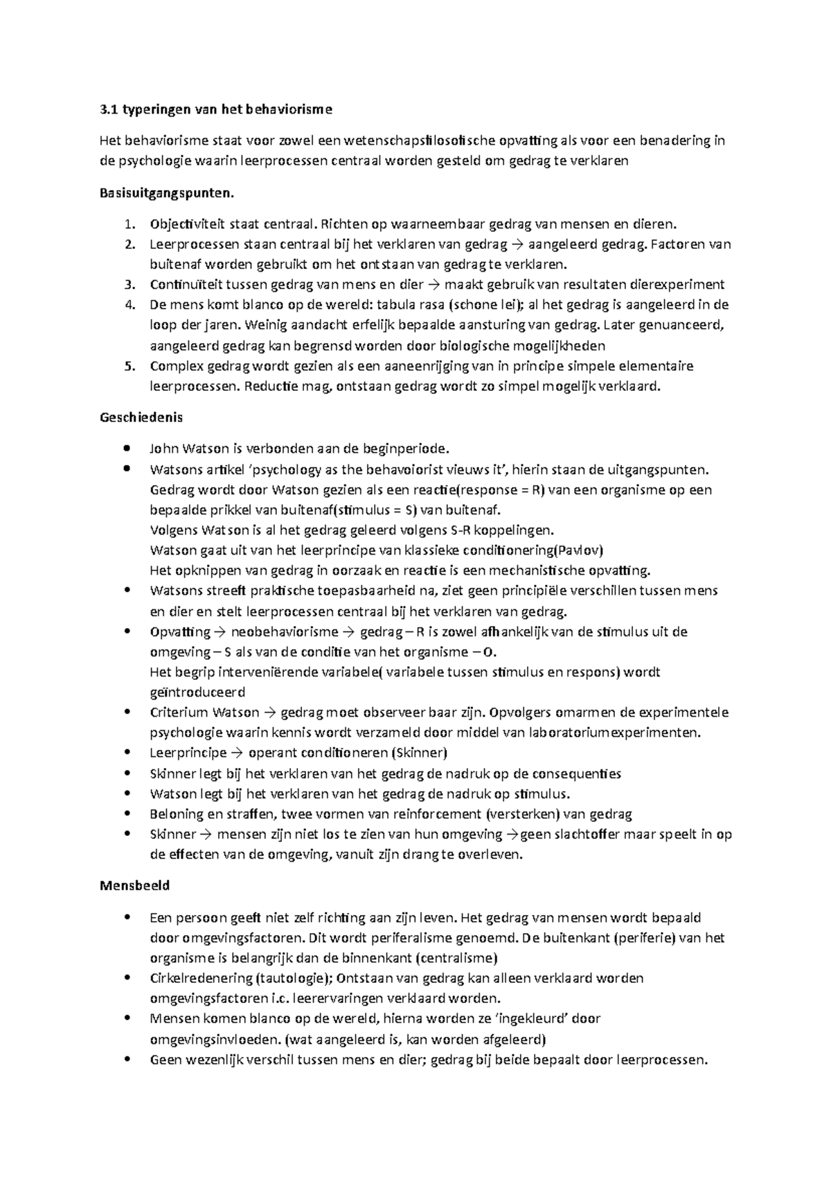 Samenvatting behaviorisme - 3 typeringen van het behaviorisme Het ...