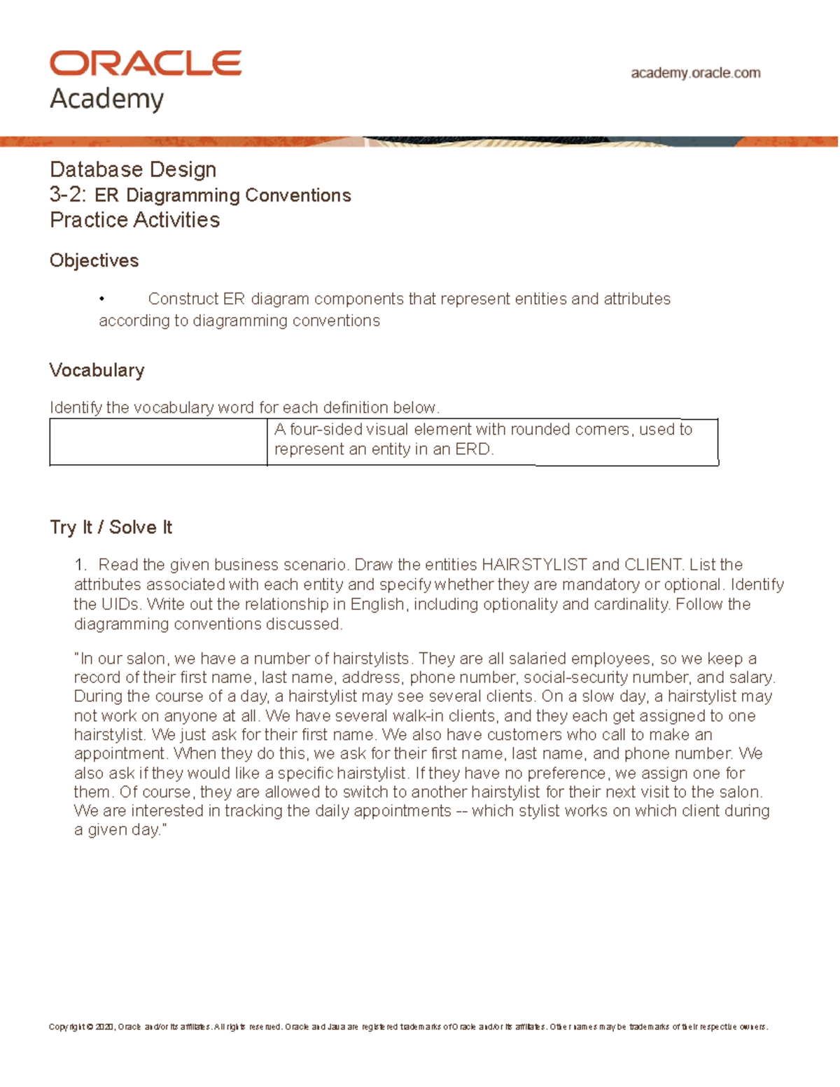 DD 3 2 Practice - Database Design 3-2: ER Diagramming Conventions Practice Activities Objectives ...