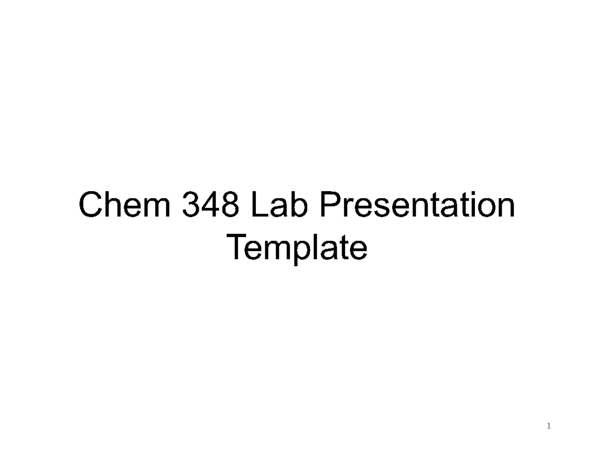 Chem 346 Lab Presentation Template - Chem 348 Lab Presentation Template ...