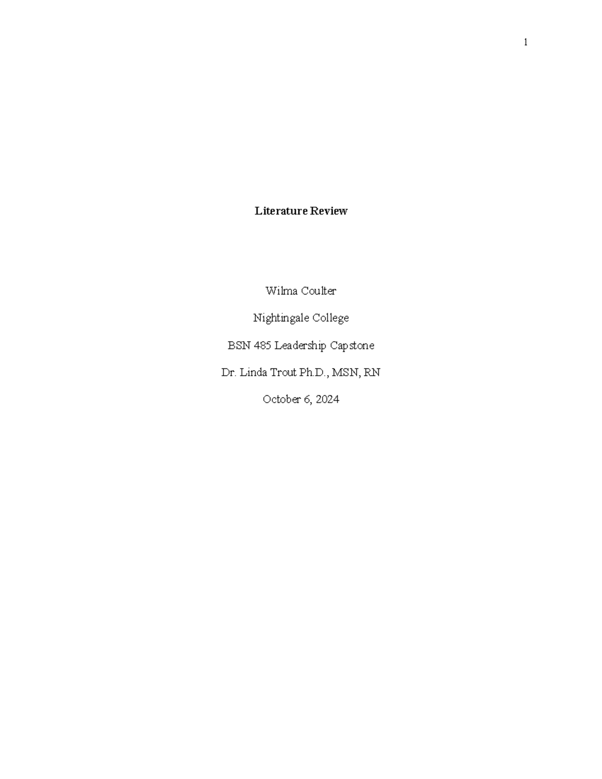 BSN 485 - Literature Review 10.06.24 - Literature Review Wilma Coulter ...