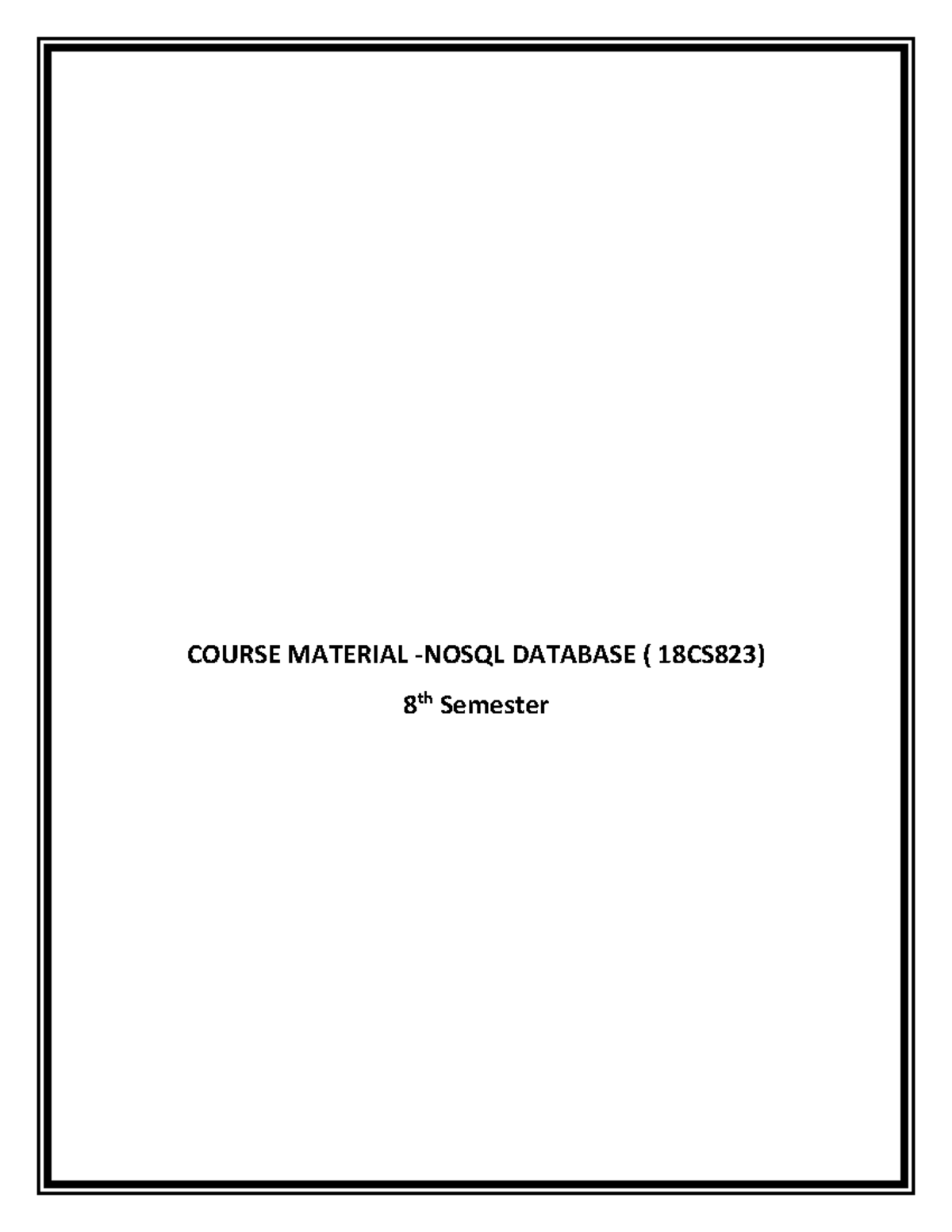 Module 1-5 - COURSE MATERIAL -NOSQL DATABASE ( 18CS823) 8 th Semester ...