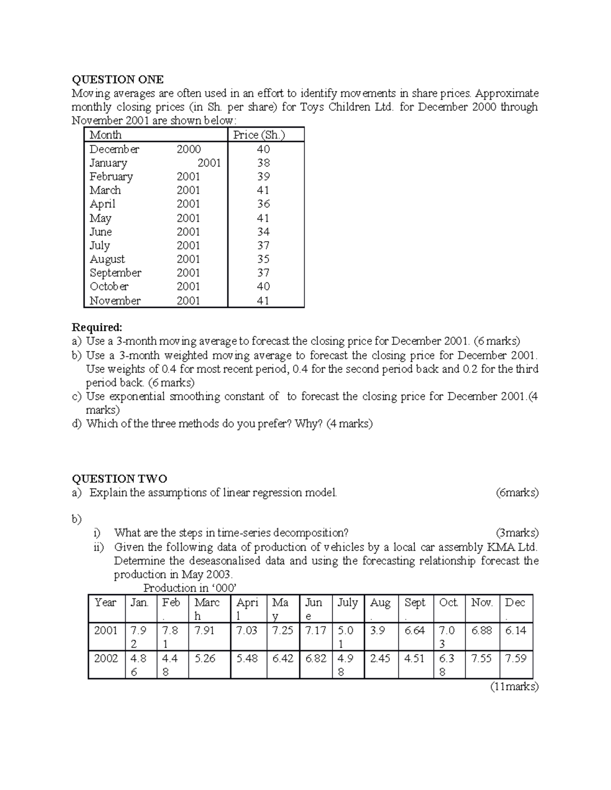 Modelling Revision ONE - QUESTION ONE Moving averages are often used in ...