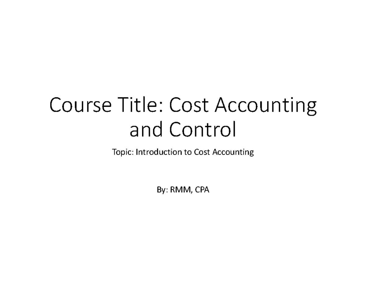 Chapter 1-Introduction to Cost Accounting - Course Title: Cost ...