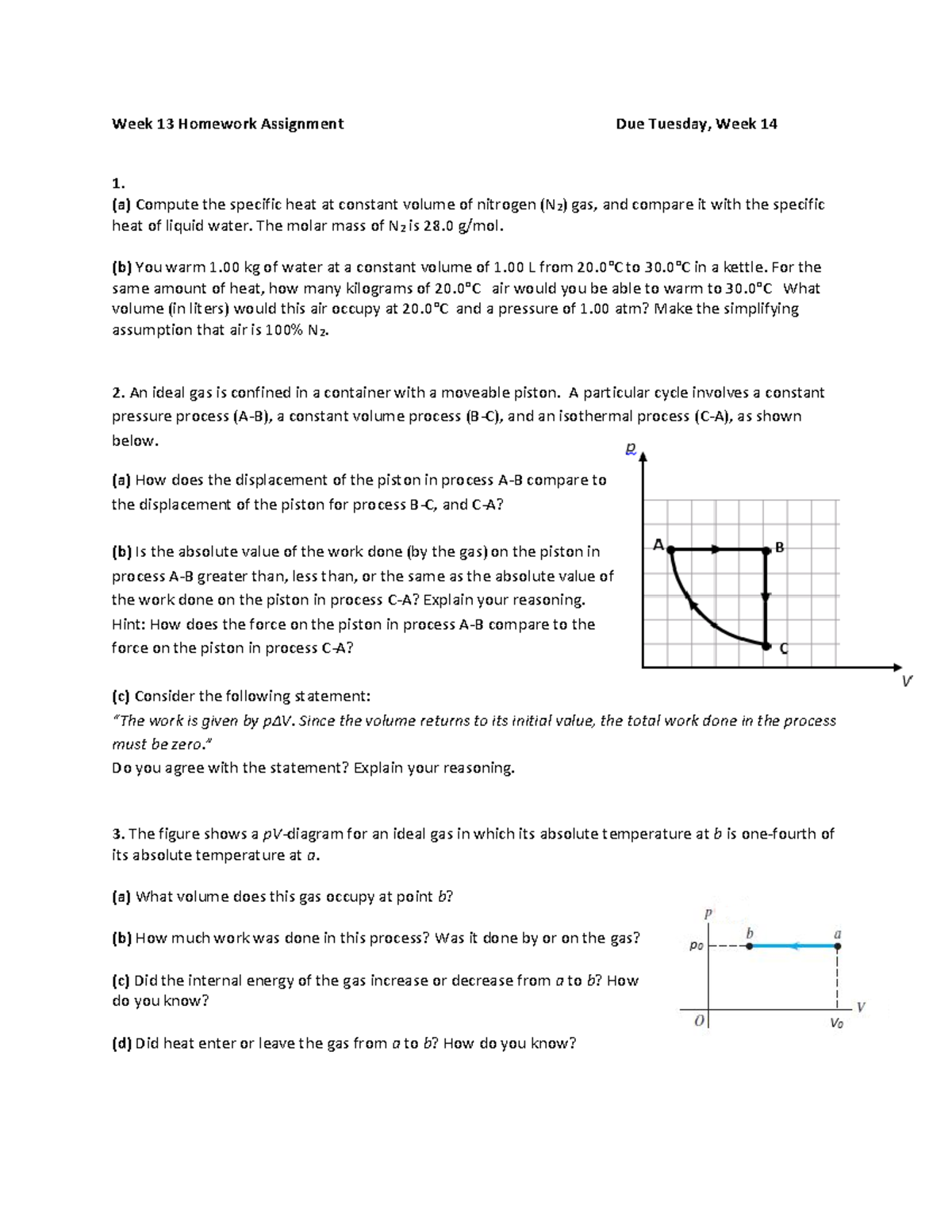 Week 13 Homework Assignment - Week 13 Homework Assignment Due Tuesday, Week 14 1. (a) Compute ...