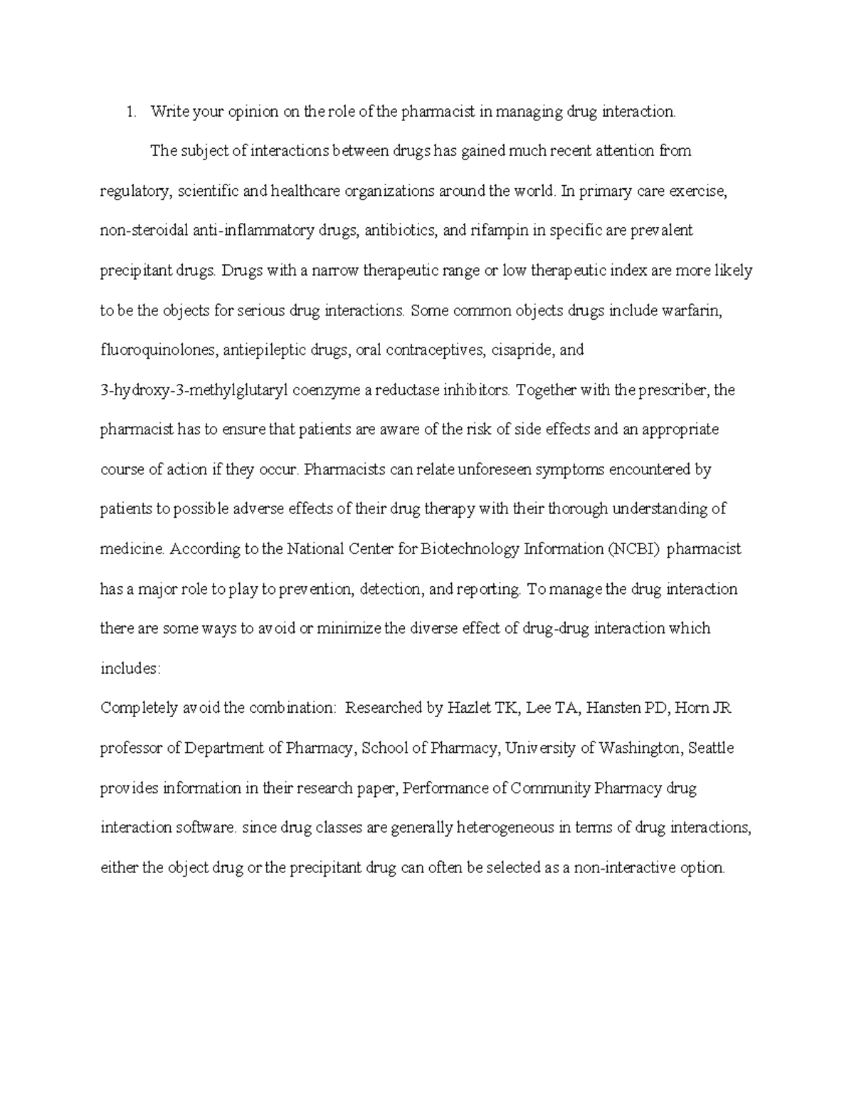 Pharmacy - well written - Write your opinion on the role of the ...