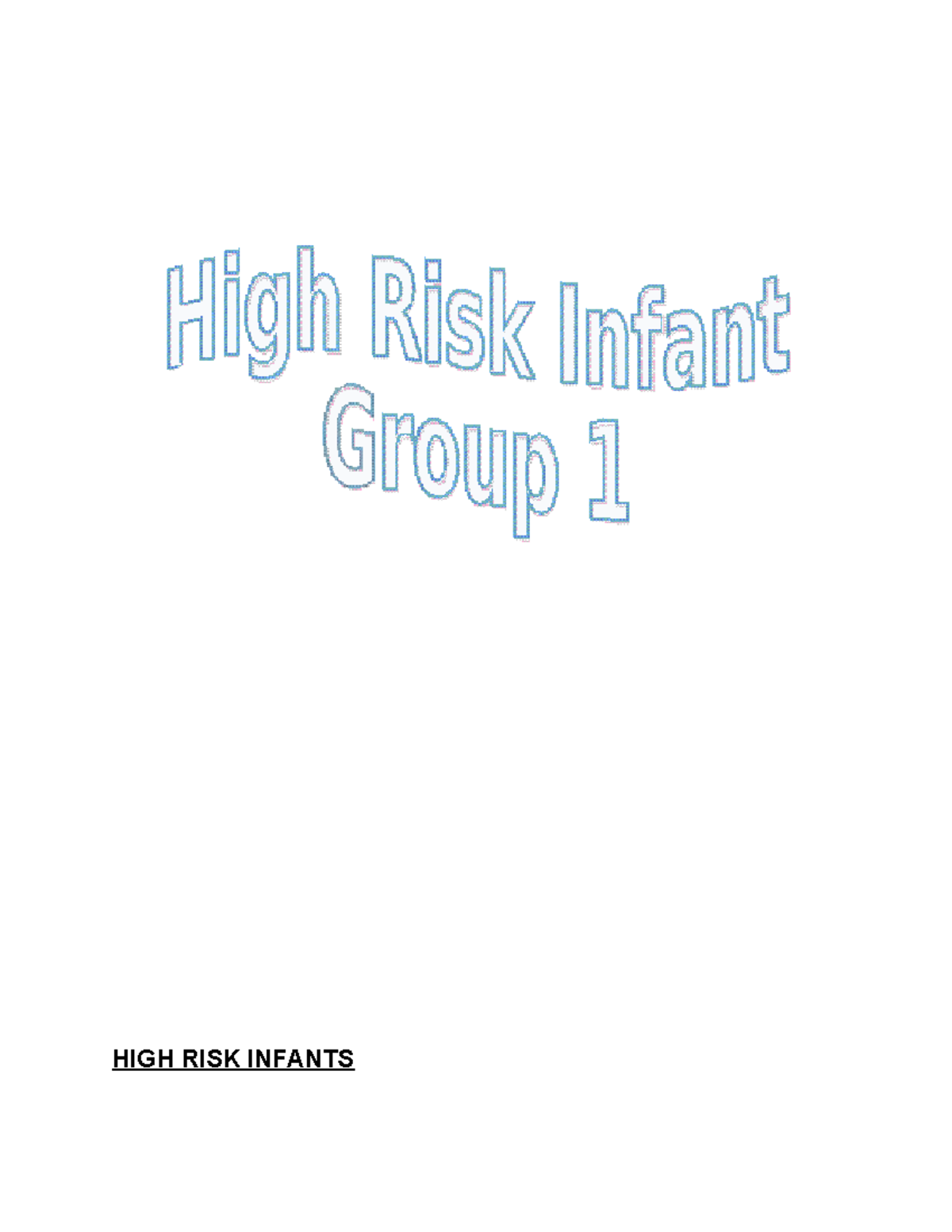 High-Risk-Infant - High-Risk-Infant - HIGH RISK INFANTS The high-risk ...