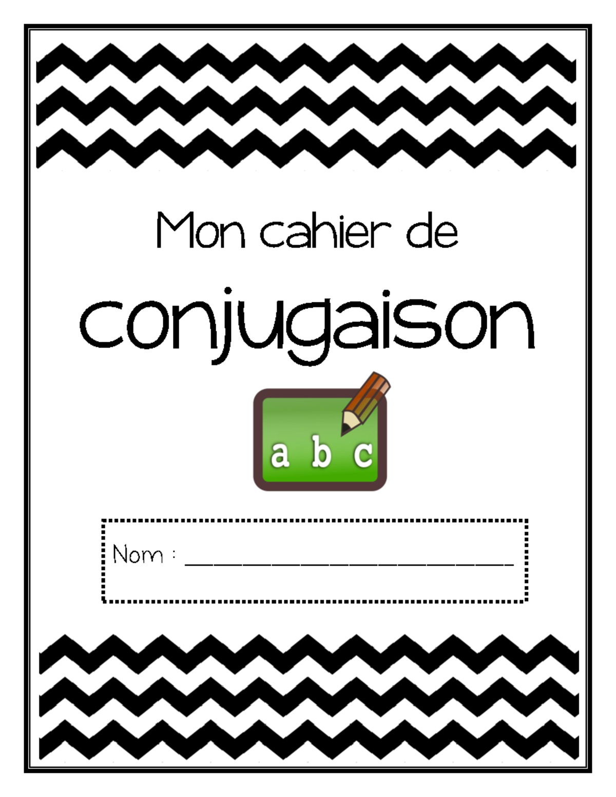 Verbes-à-conjuguer 5e année - Mon cahier de conjugaison Nom