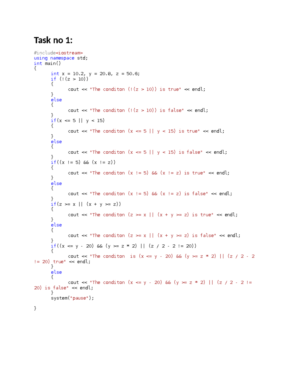 Lab 1 - Task no 1: #include using namespace std; int main() { int x = 10, y = 20, z - Studocu
