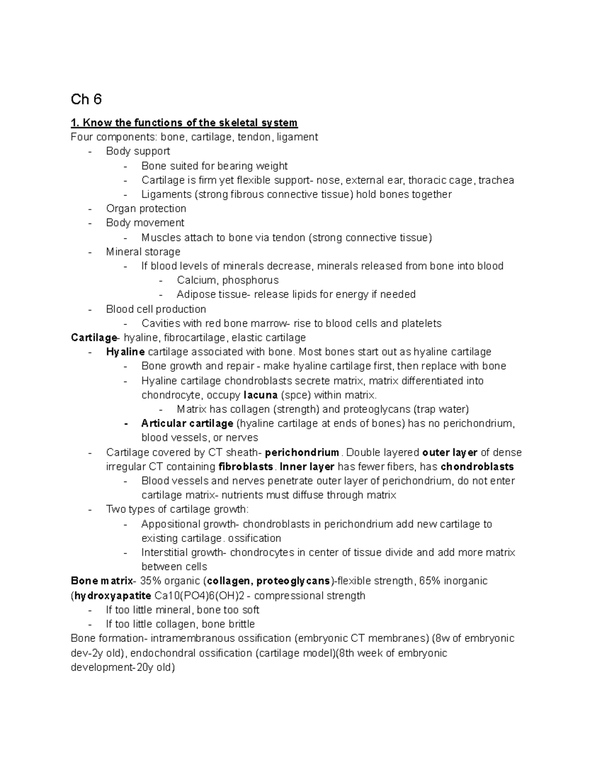 Unit 2 - Notes from chapters 6, 7, 8 - Ch 6 Know the functions of the ...