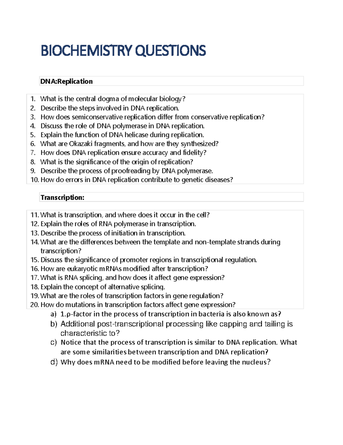 Biochemistry Questions - BIOCHEMISTRY QUESTIONS DNA:Replication 1. What ...