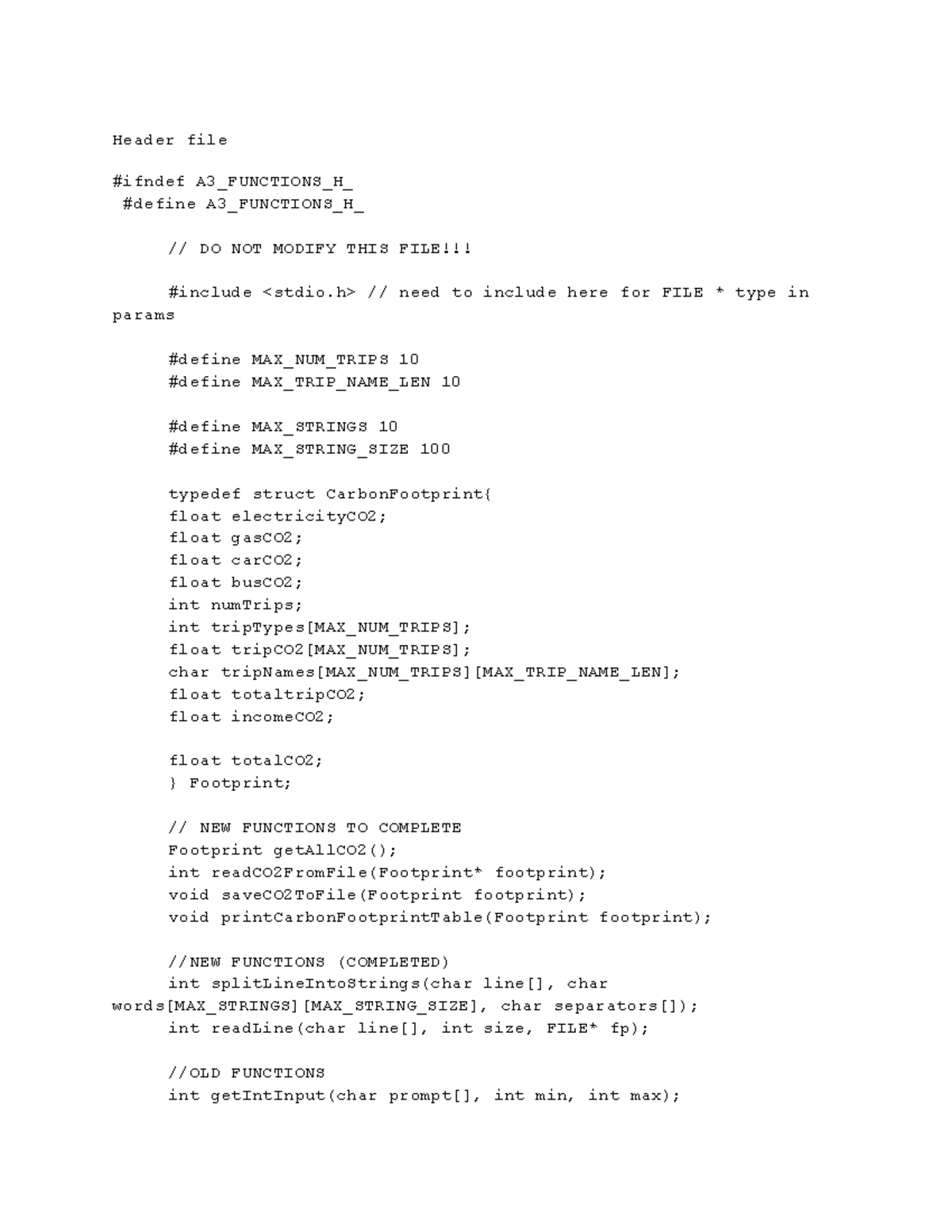 Untitled document - Header file #ifndef A3_FUNCTIONS_H_ #define A3_FUNCTIONS_H_ // DO NOT MODIFY ...