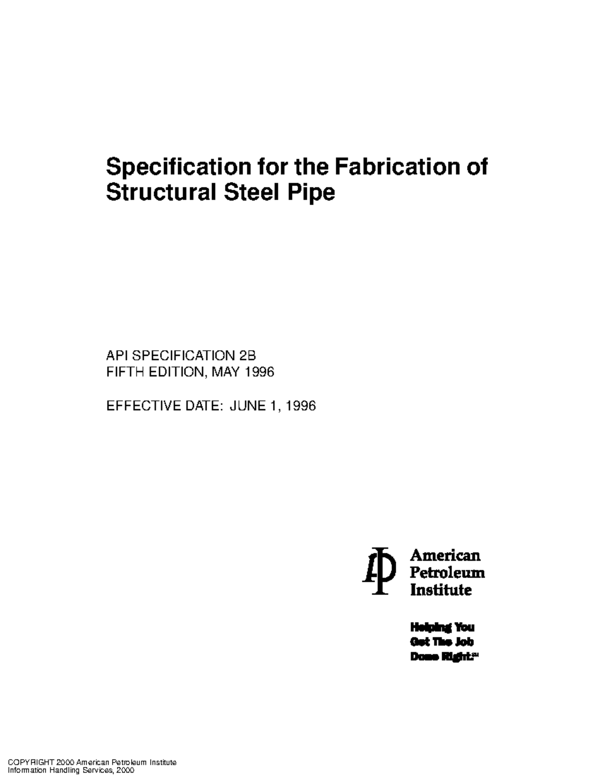 API 2B - Specification for the Fabrication of Structural Steel Pipe API ...