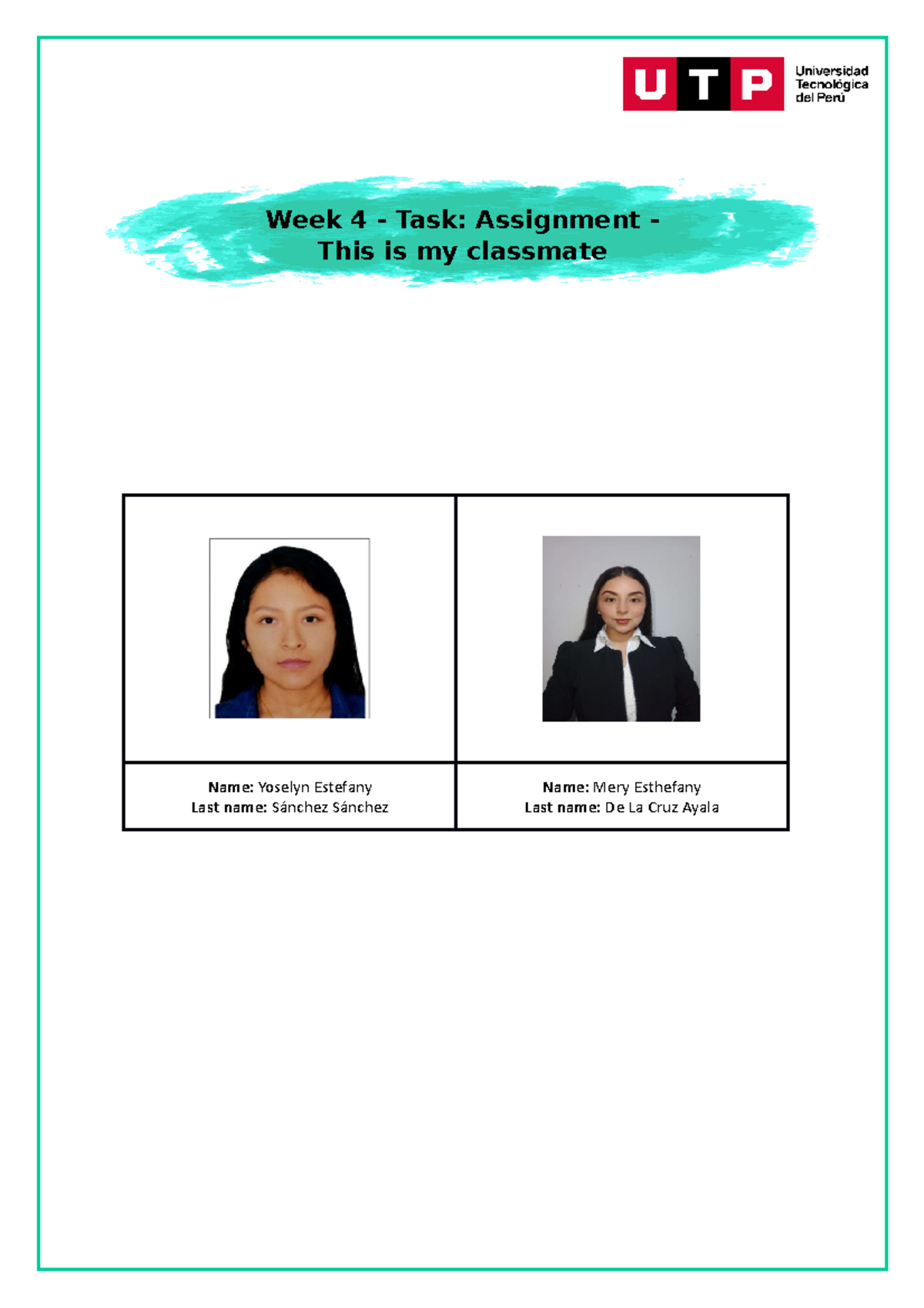 Week 4 - Task Assignment - This is my classmate - Name: Yoselyn Estefany Last name: Sánchez ...