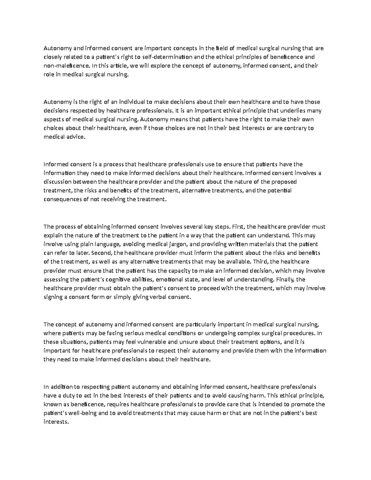 Autonomy and informed consent are important concepts in the field of ...