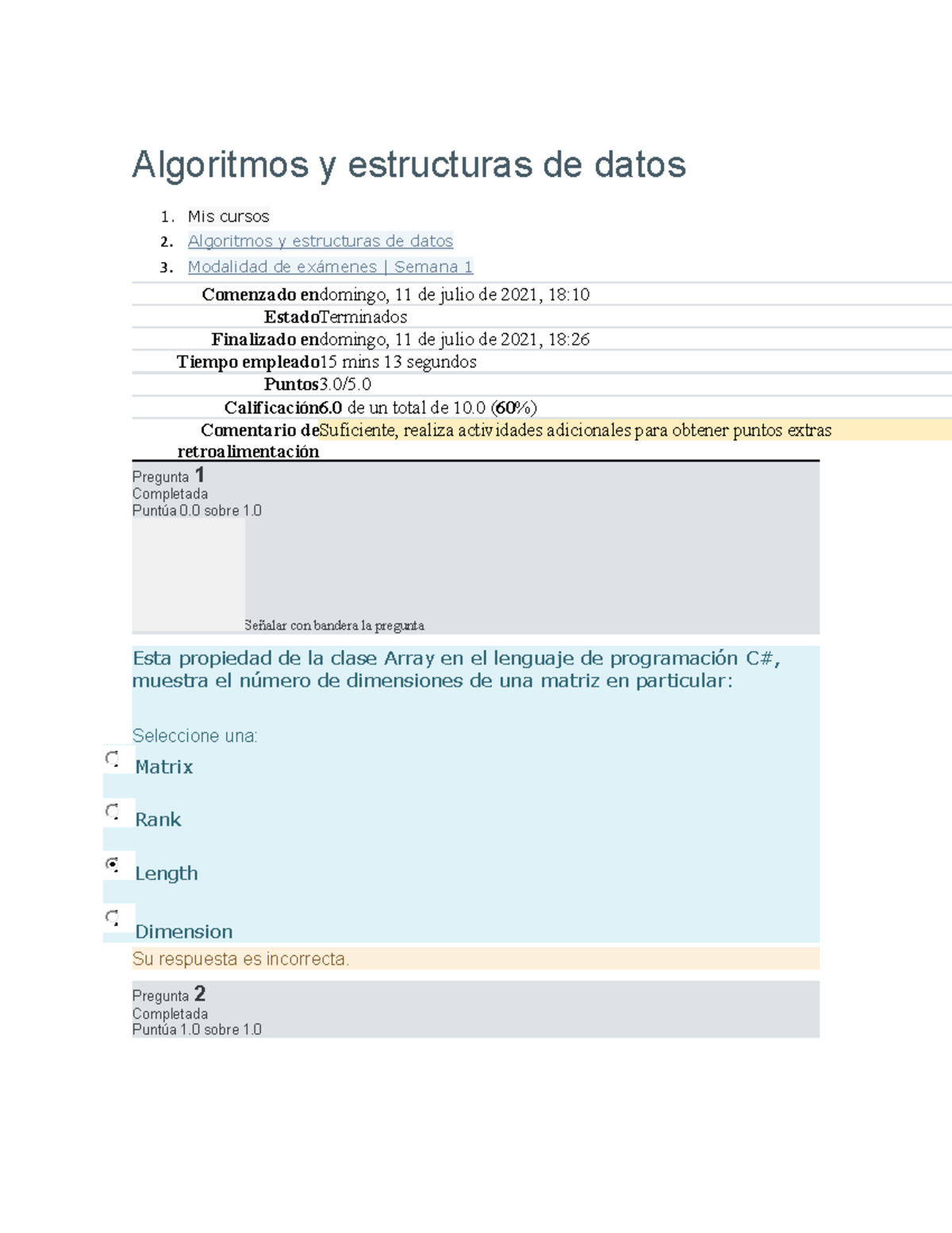 Semana 1 - examen - Algoritmos y estructuras de datos Mis cursos Algoritmos y estructuras de ...