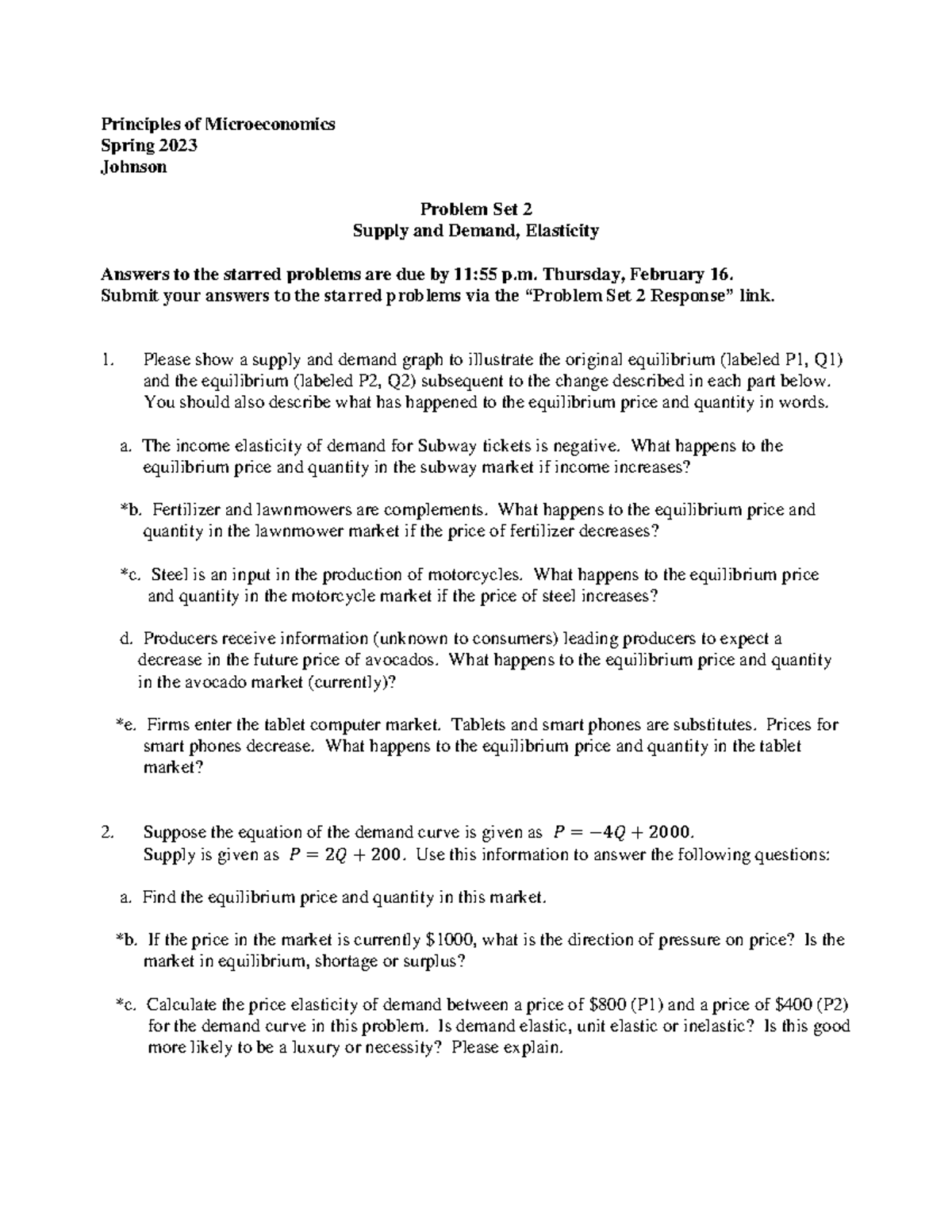 Problem Set 2 - Principles of Microeconomics Spring 2023 Johnson Problem Set 2 Supply and Demand ...