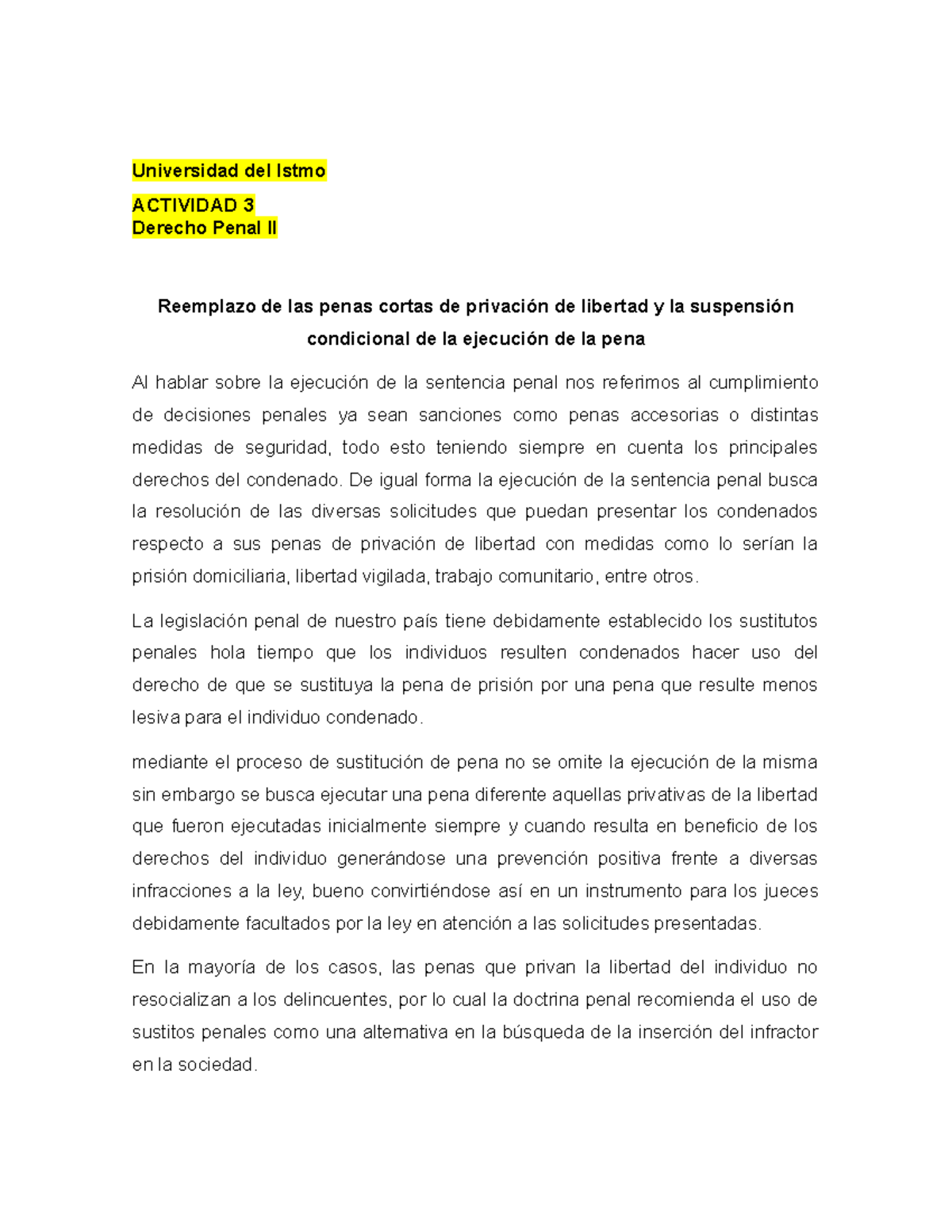 Actividad 3 - Derecho penal II Reemplazo de las penas cortas de ...