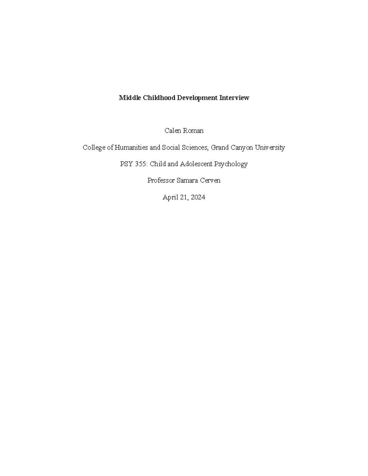 Middle Childhood Development Interview - This stage mainly consists of ...