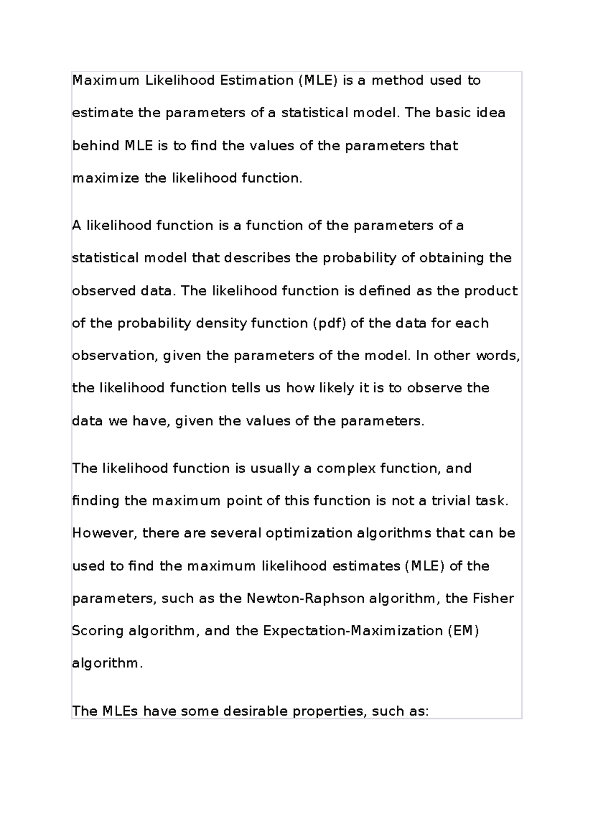 Maximum Likelihood Estimation - The basic idea behind MLE is to find the values of the ...