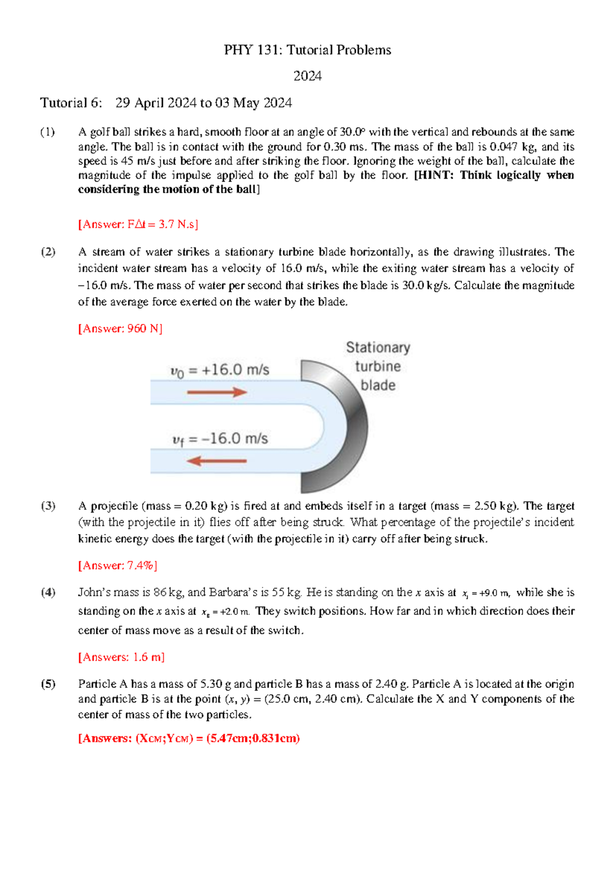 PHY131 Tutorial 6 - 29 April - 03 May - Problems and Slostions - PHY 131: Tutorial Problems 2024 ...