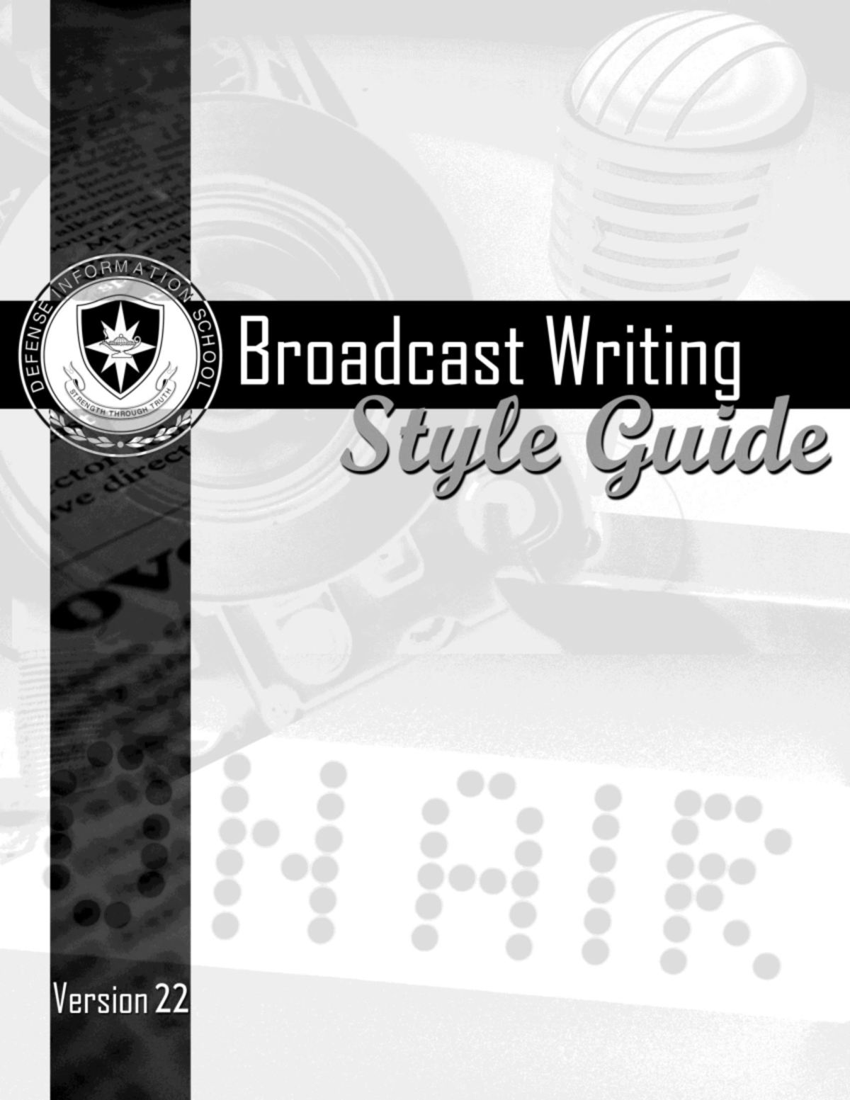 2015 Dinfos Broadcast Writing Style Guide If you want to study or learn ...