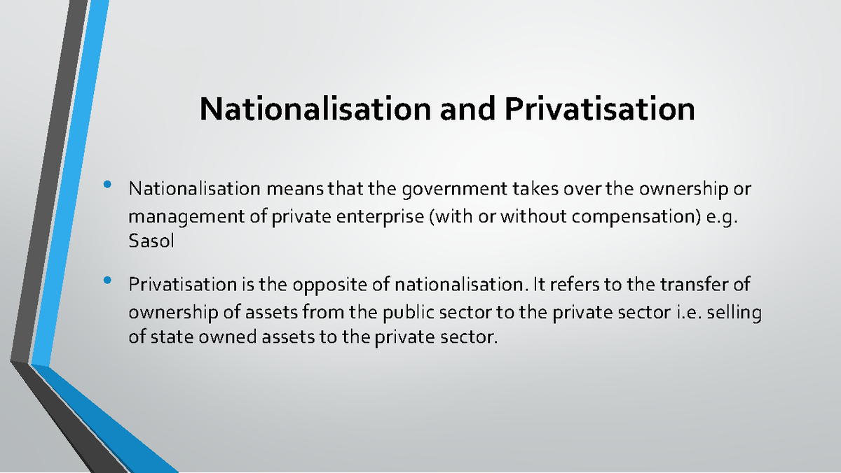 Lecture 5 - Sharp - Nationalisation and Privatisation • Nationalisation ...