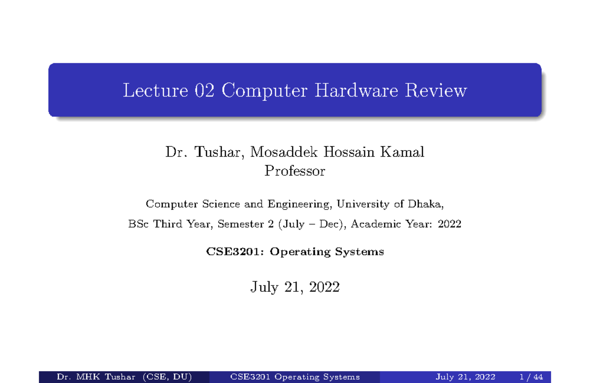 L2 Computer Hardware Review - Tushar, Mosaddek Hossain Kamal Professor Computer Science and ...