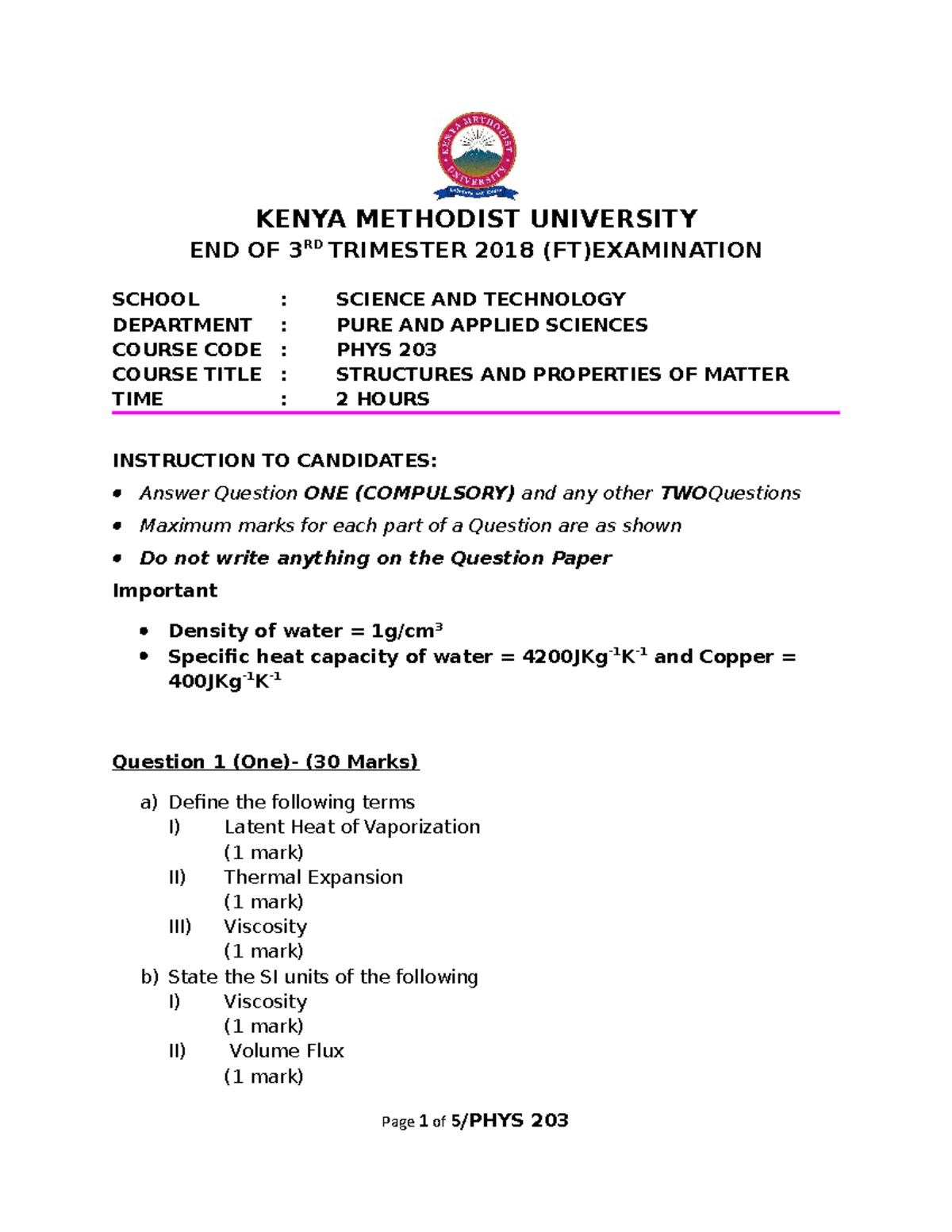 Structures AND Properties OF Matter (PHYS 203) 3RD Trimester 2018 - KENYA METHODIST UNIVERSITY ...