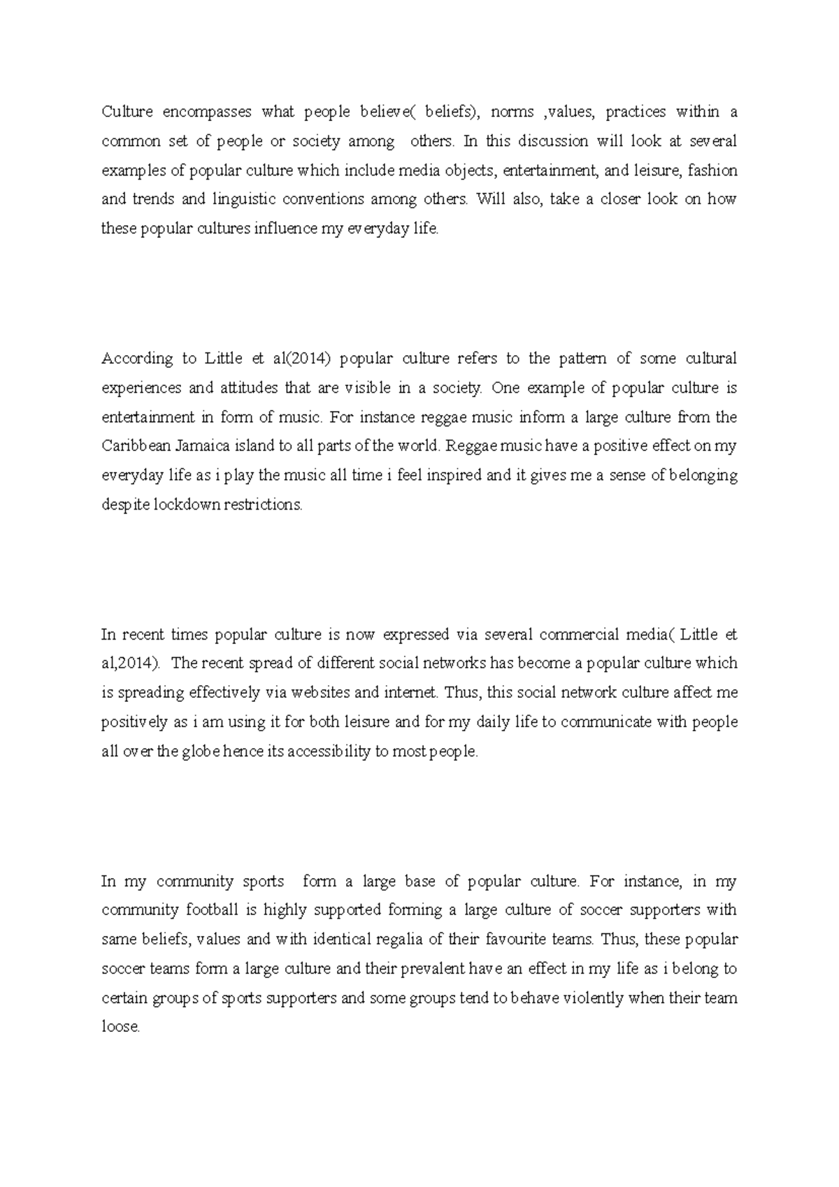 Unit 2 socio discussion assignment - Culture encompasses what people ...