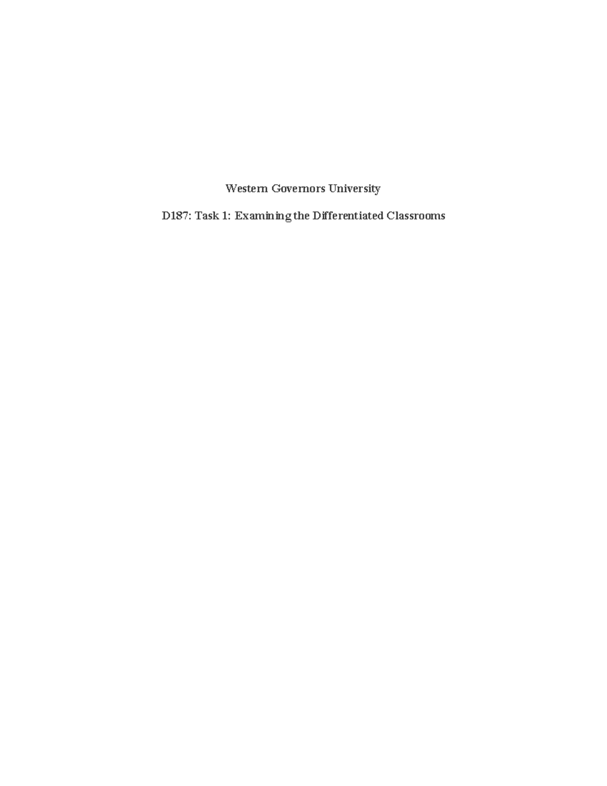 Differentiated Instruction Task 1 - Western Governors University D187: Task 1: Examining the ...