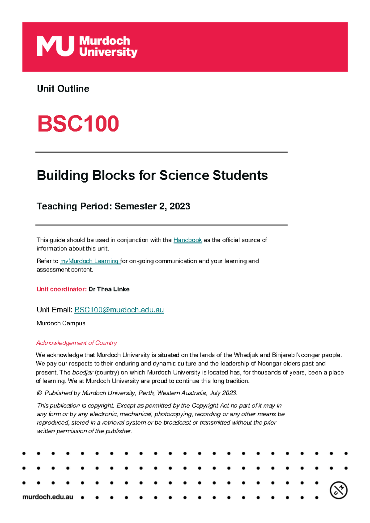 BSC100 Unit Guide - Unit Outline BSC Building Blocks for Science Students Teaching Period ...