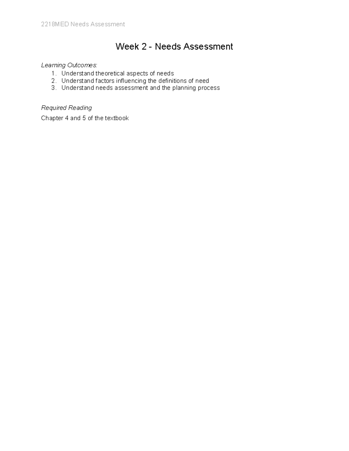 Week 2 - Needs Assessment - Week 2 - Needs Assessment Learning Outcomes: 1. Understand ...