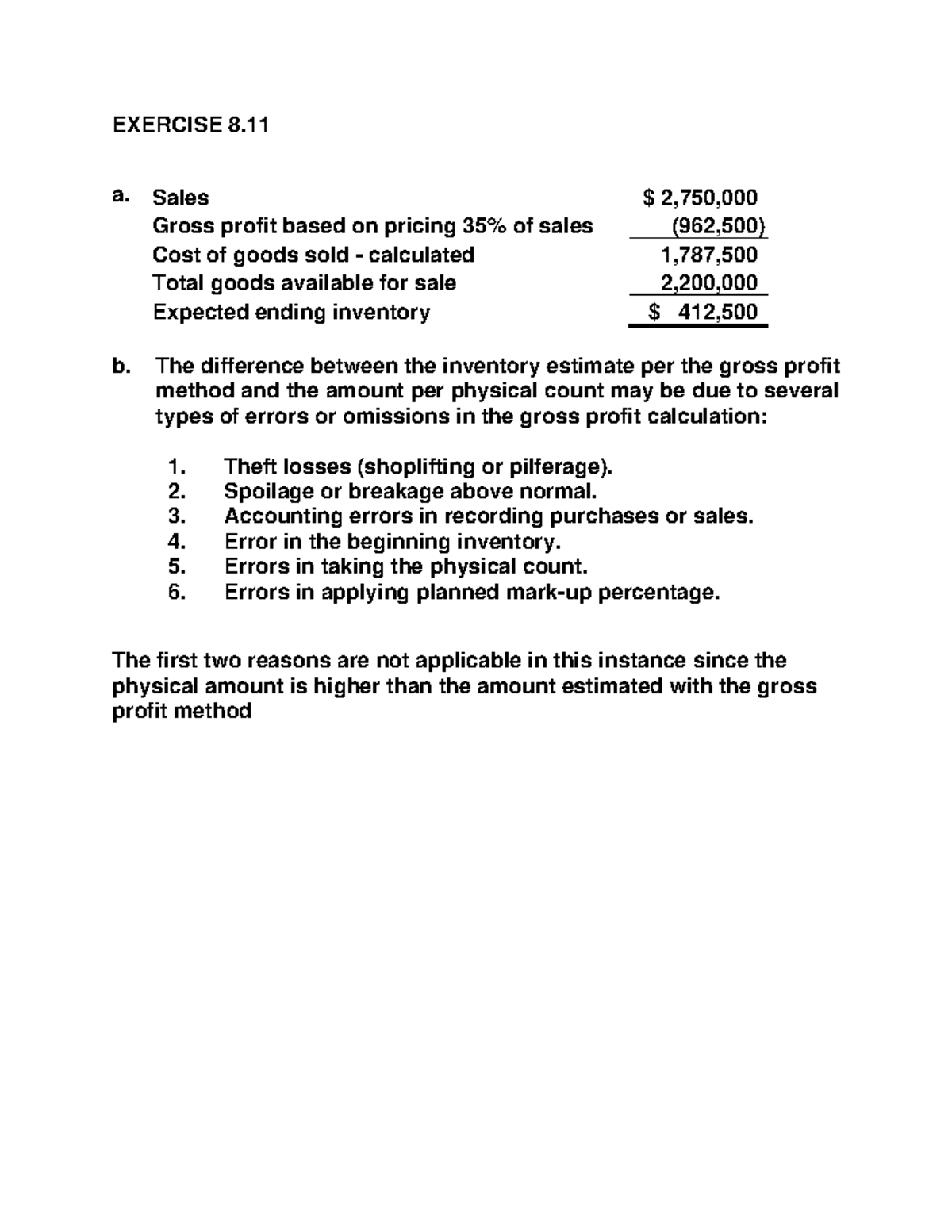 Solution Ch 08 Inventory - EXERCISE 8. 11 a. Sales $ 2,750, Gross profit based on pricing 35% of ...