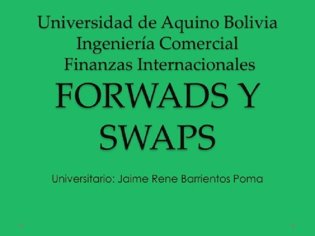 Diapositivas - forward y swaps - 20240624 164202 - Universidad de Aquino Bolivia Ingeniería ...