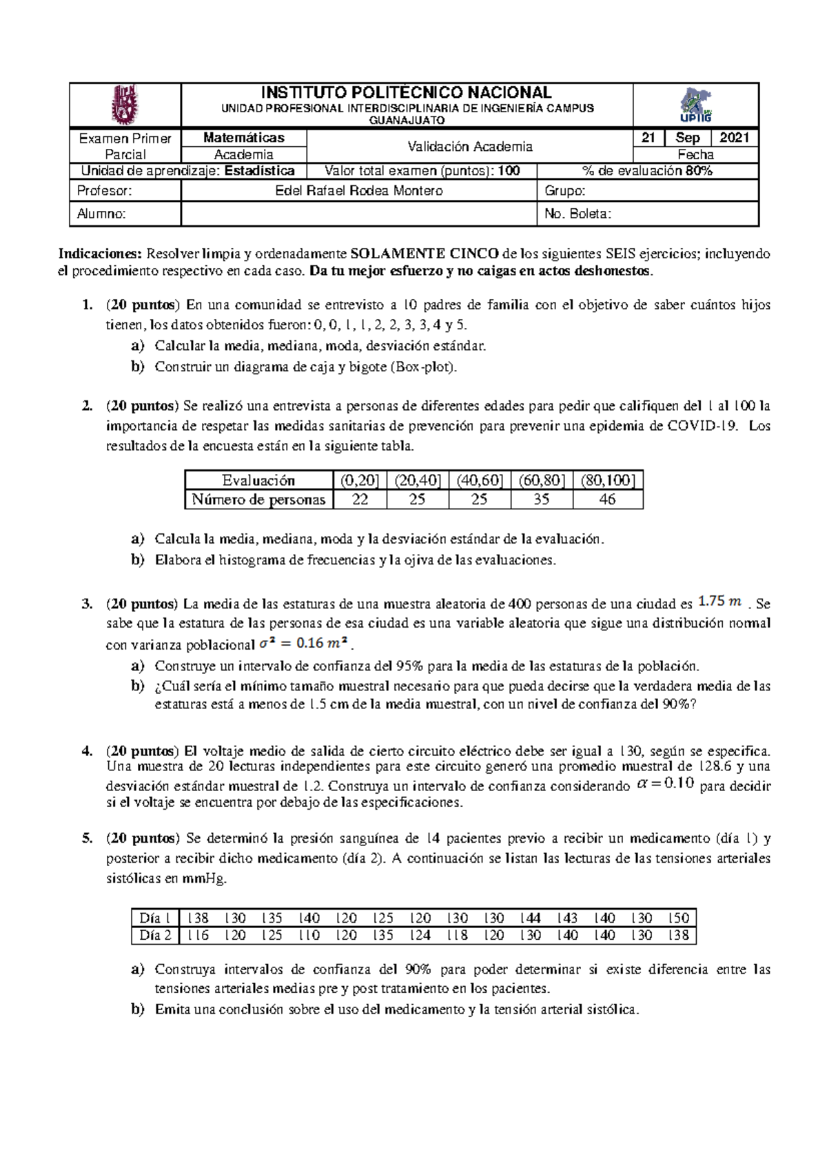 Primer Parcial Estadística SEP 2021 - Indicaciones: Resolver limpia y ...