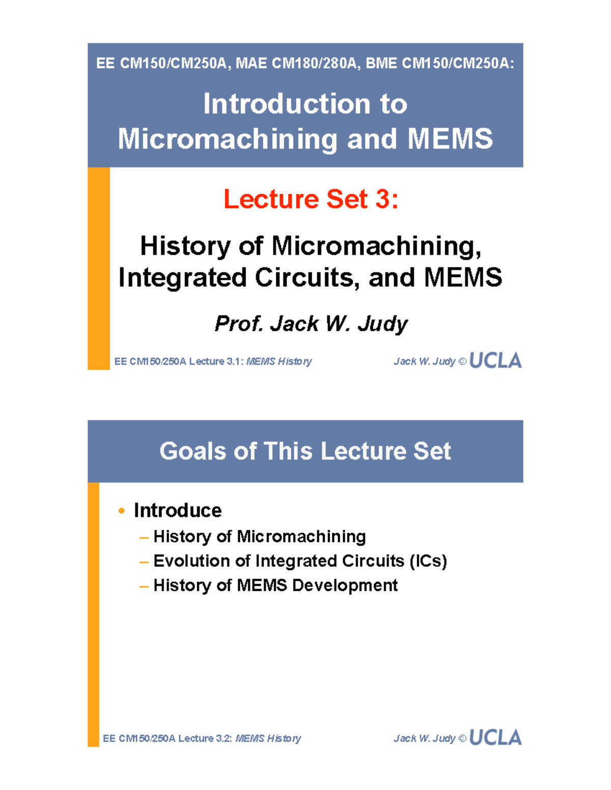 03 history of micromachining and mems - EE CM150/250A Lecture 3: MEMS ...