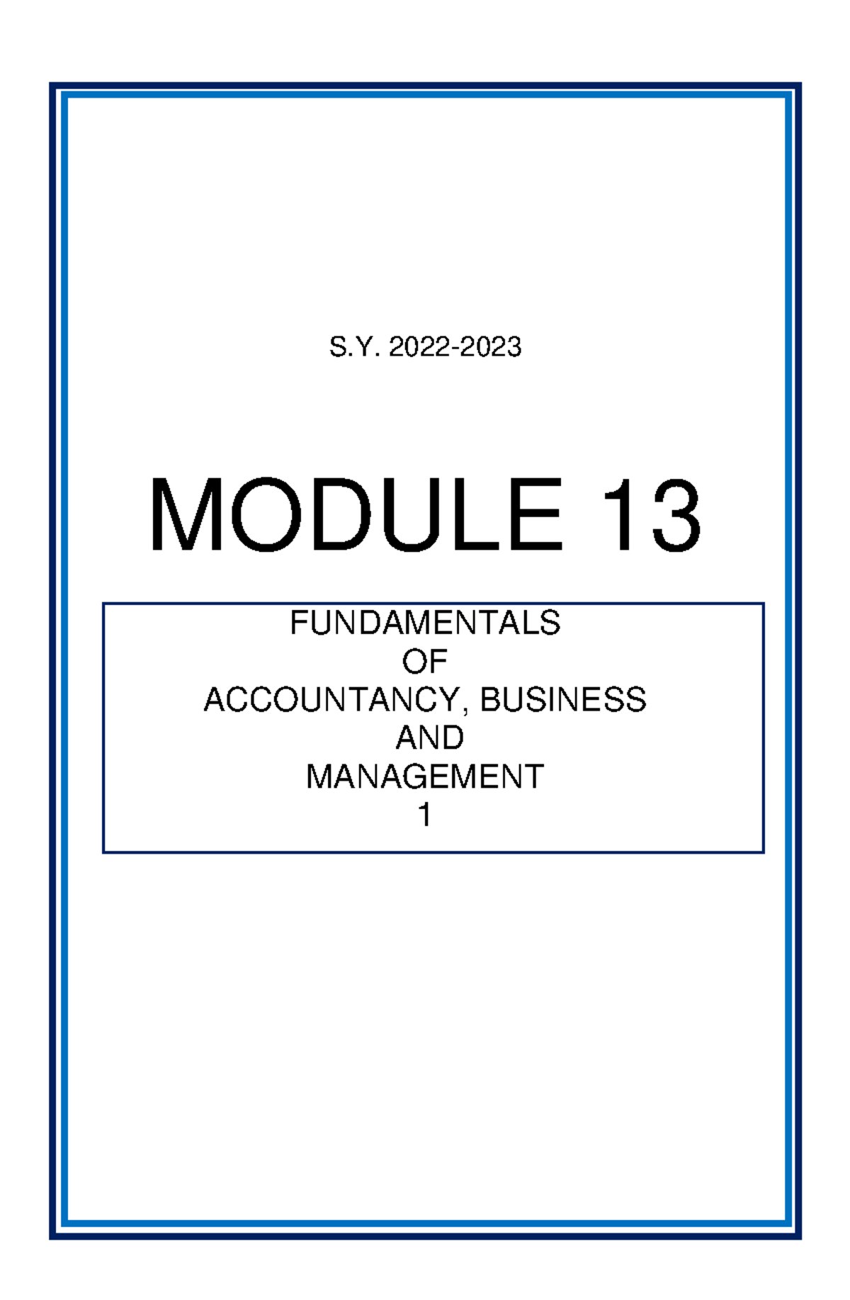 Fundamentals f of accounting 1-13 - S. 2022- MODULE 13 FUNDAMENTALS OF ...