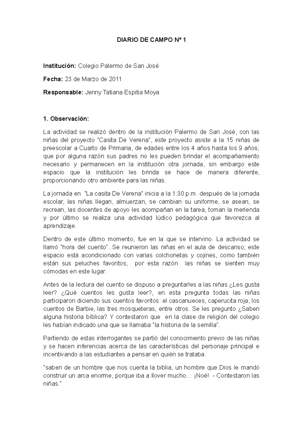 Diario DE Campo Nº 1 - Análisis pedagógico - DIARIO DE CAMPO Nº 1 Institución: Colegio Palermo ...