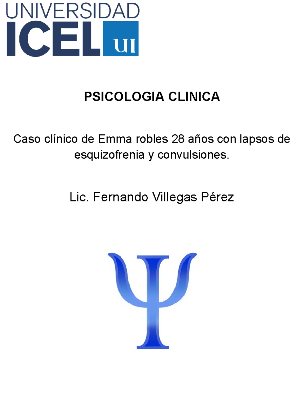 Psicologia Clinica caso - PSICOLOGIA CLINICA Caso clínico de Emma ...