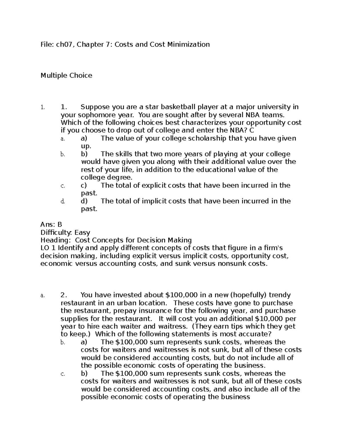 Ch07 - YES - File: ch07, Chapter 7: Costs and Cost Minimization Multiple Choice Suppose you are ...