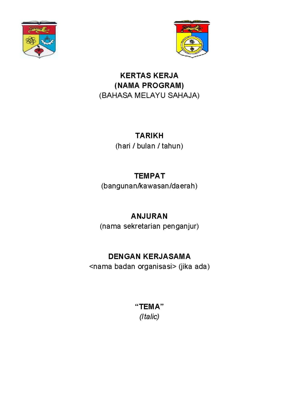 Format kertas kerja ukm - KERTAS KERJA (NAMA PROGRAM) (BAHASA MELAYU ...
