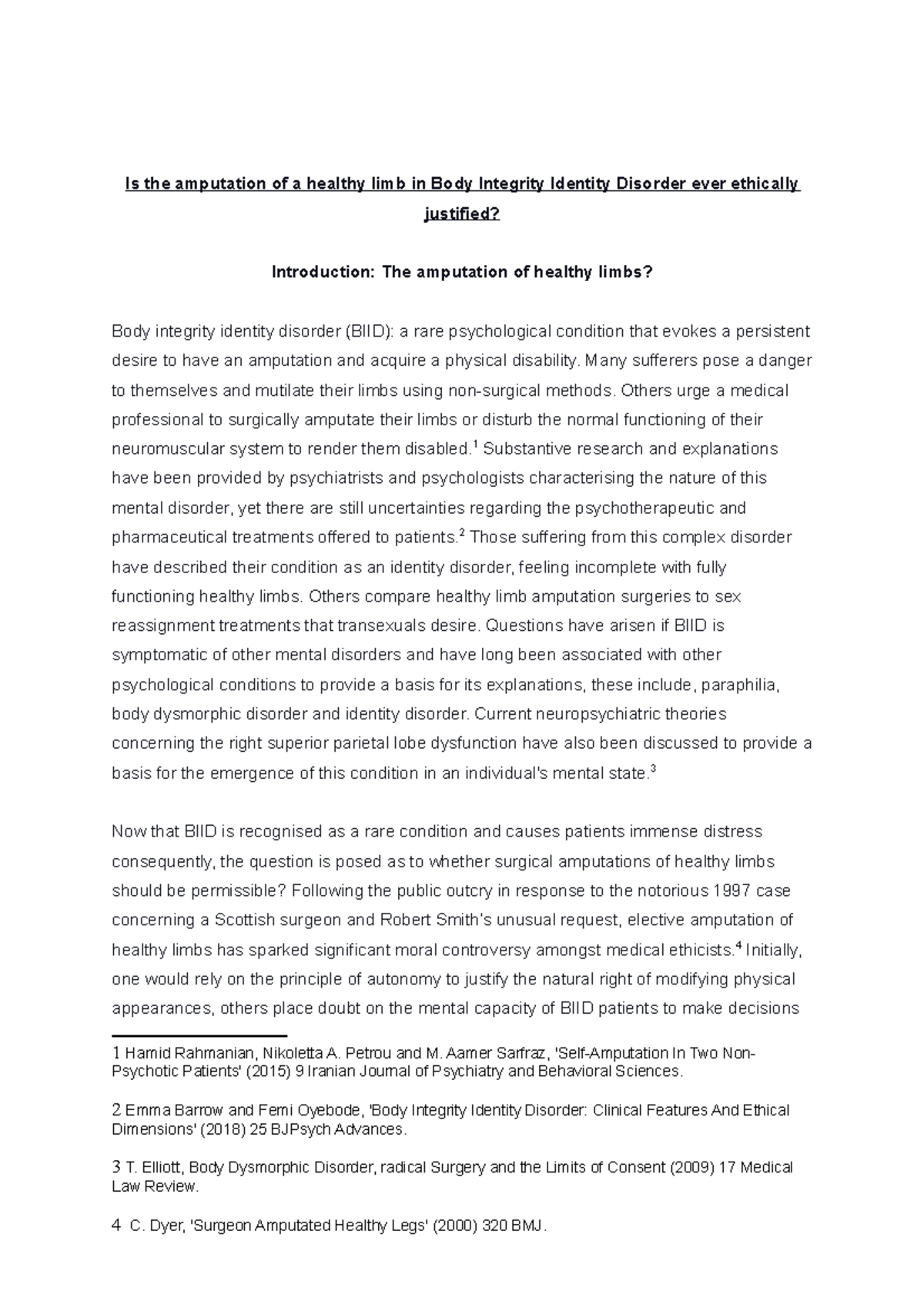 Body Integrity Identity Disorder Ethics 1 - Is the amputation of a ...