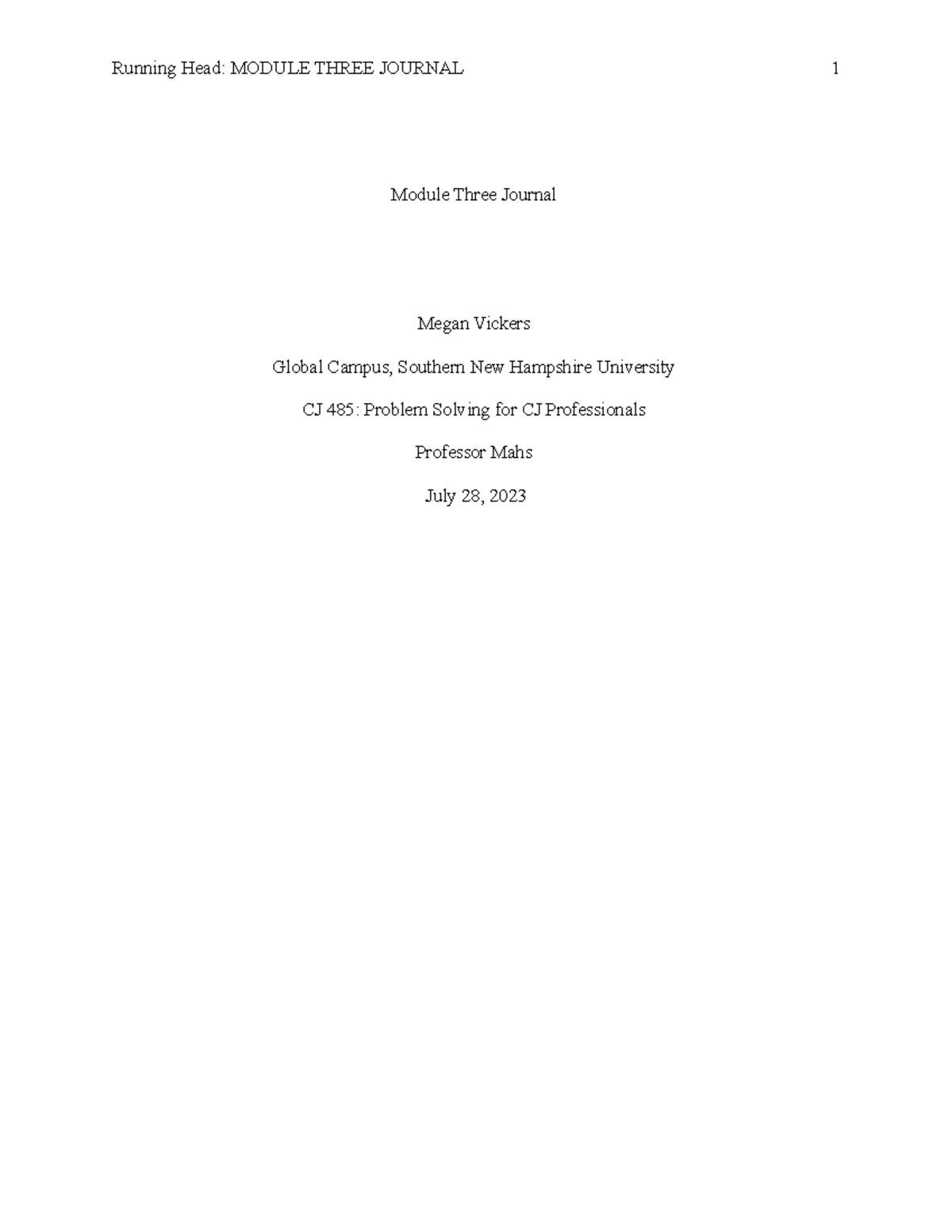 CJ 485 Module Three Journal - Running Head: MODULE THREE JOURNAL 1 Module Three Journal Megan ...