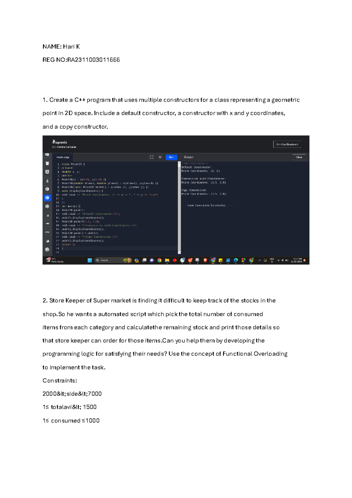RA2311003011666 HARI K WEEK 2 - NAME: Hari K REG NO:RA231100 3011666 Create a C++ program that ...