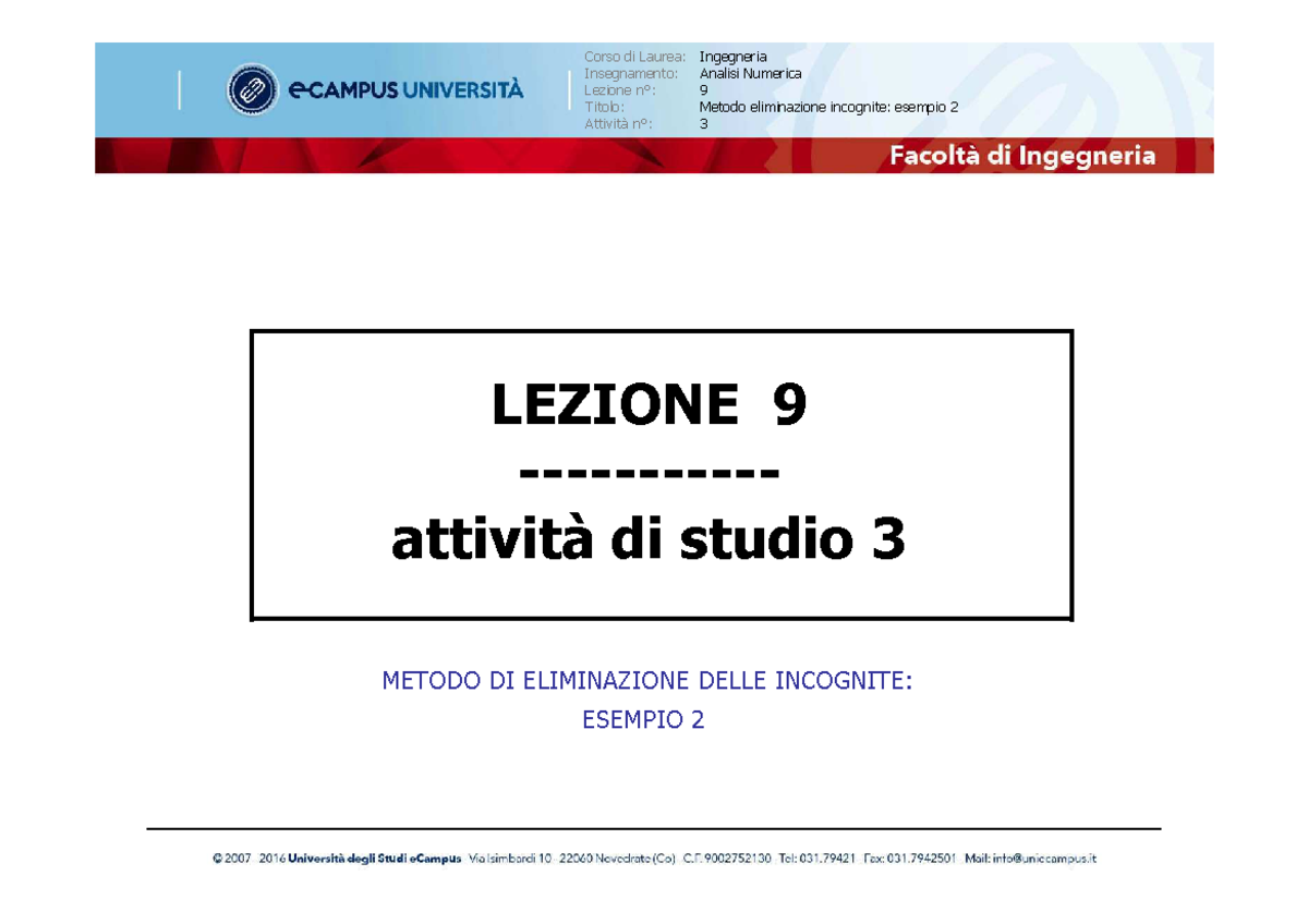 INCB18 0104a 0932 - Insegnamento: Lezione n°: Titolo: Attività n°: Analisi Numerica 9 Metodo ...