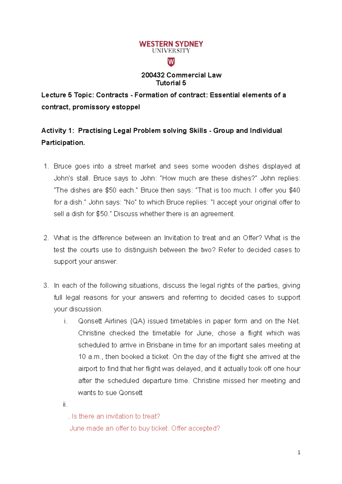 Week 5 Tutorial - 200432 Commercial Law Tutorial 5 Lecture 5 Topic: Contracts - Formation of ...