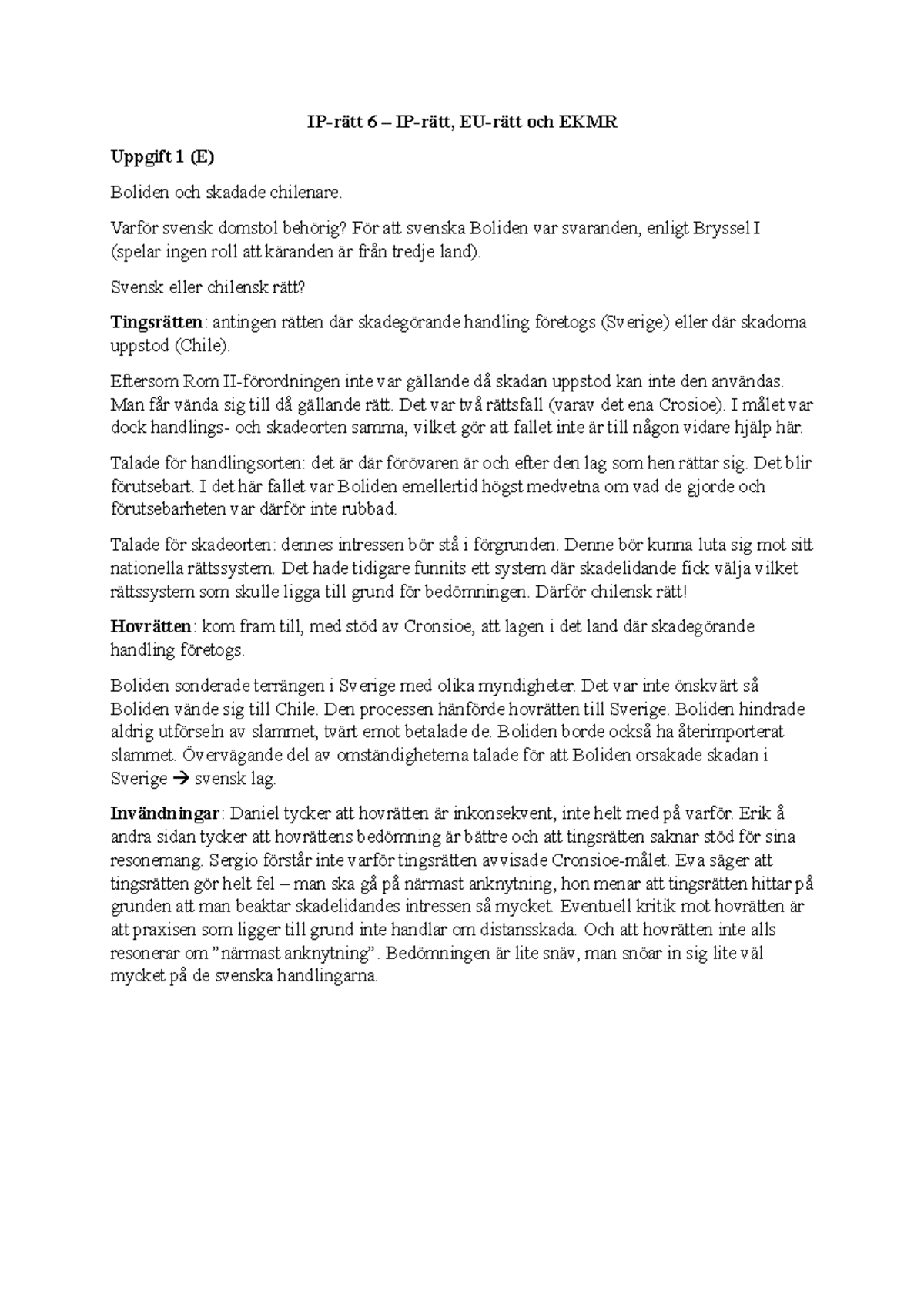 IP rätt 6 IP rätt EU rätt och EKMR - IP-rätt 6 – IP-rätt, EU-rätt och EKMR Uppgift 1 (E) Boliden ...